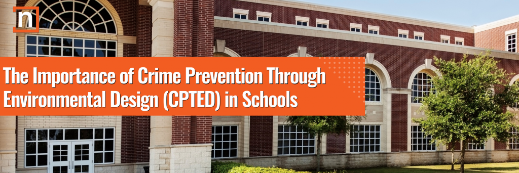 The Importance of Crime Prevention Through Environmental Design (CPTED ...